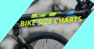 GT Bike Size Chart vs Height & Models By Year